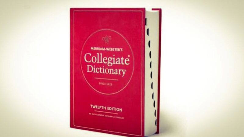 Merriam Webster Adds 5,000 Words to Collegiate Dictionary including ...